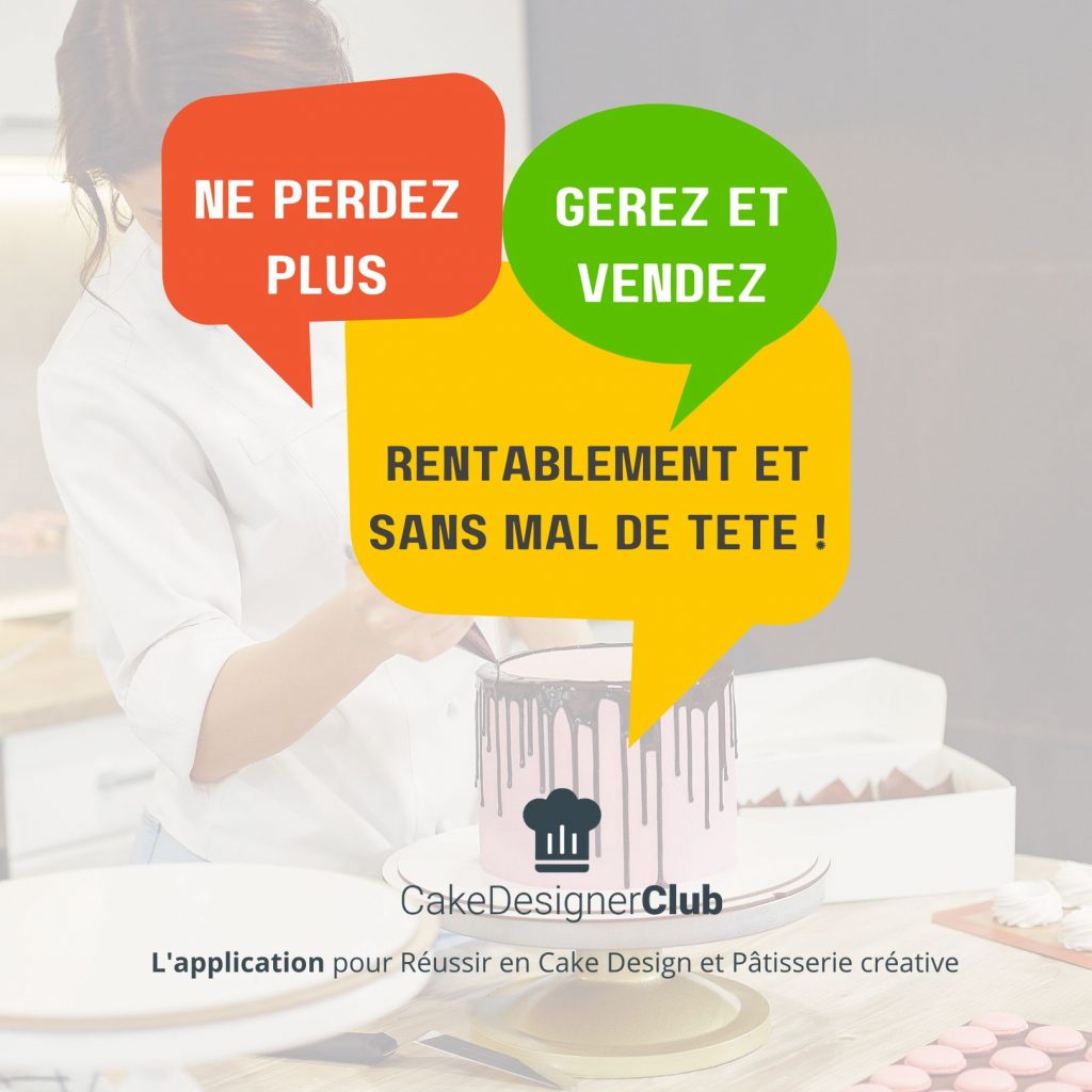 Cake Entrepreneur – Vivre De Son Savoir-Faire En Pâtisserie